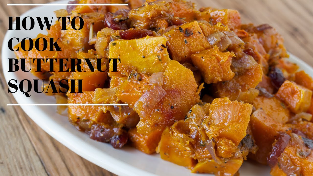How to cook Butternut Squash - YouTube