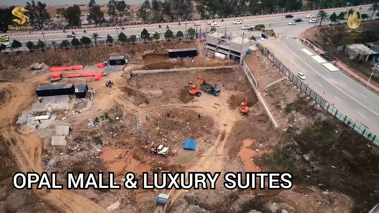 Opal Mall & Luxury Suites Construction Site, Bahria Town Islamabad ...