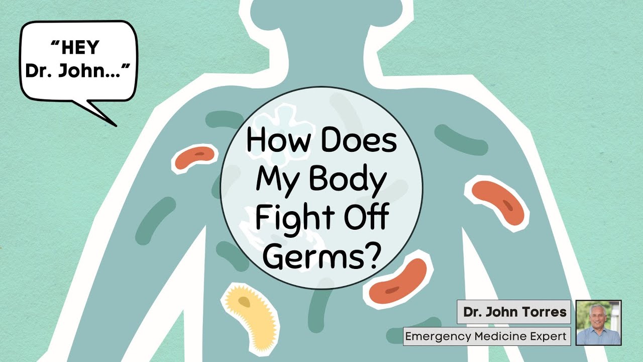 Hey Dr. John...How Does My Body Fight Off Germs? - YouTube