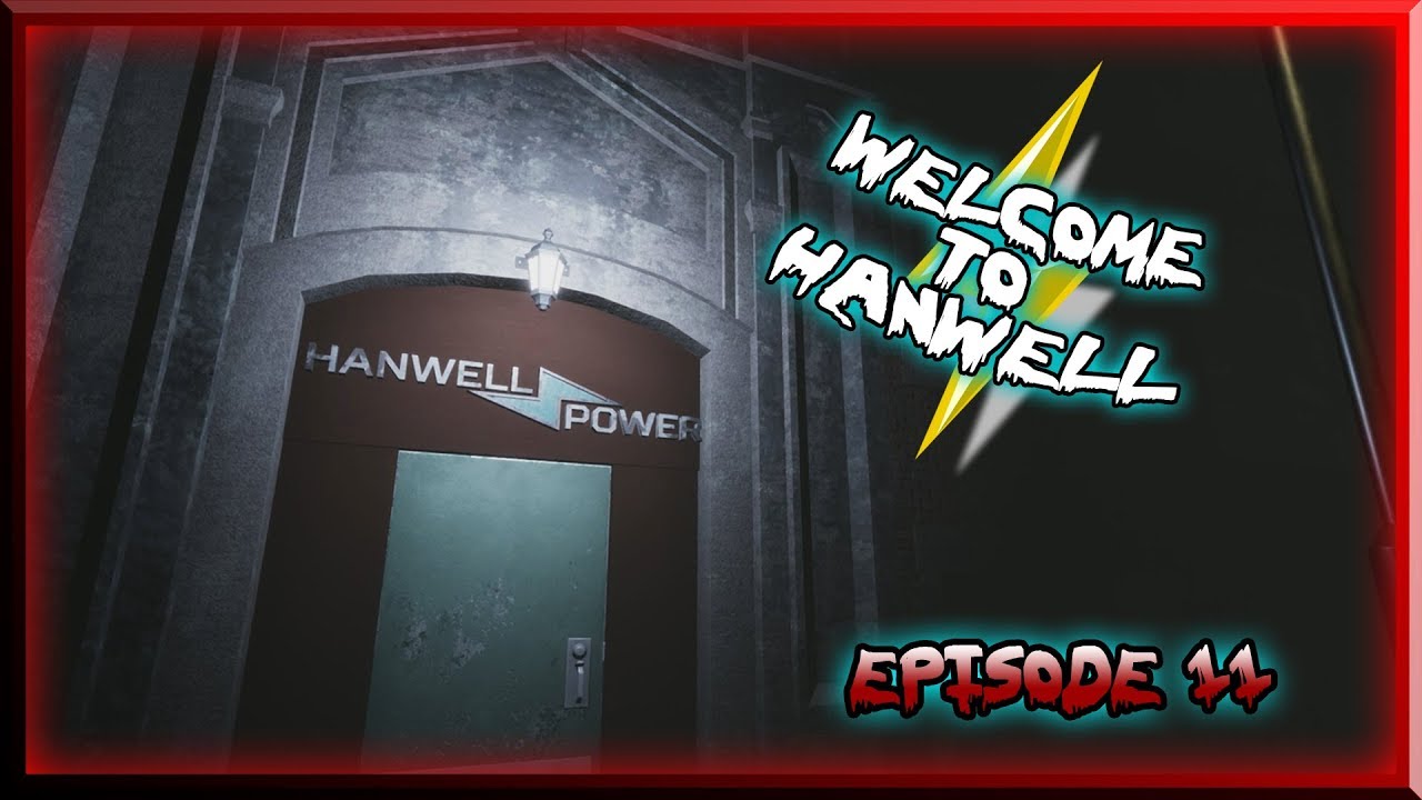 Welcome To Hanwell Ep.11- Hanwell Power - YouTube