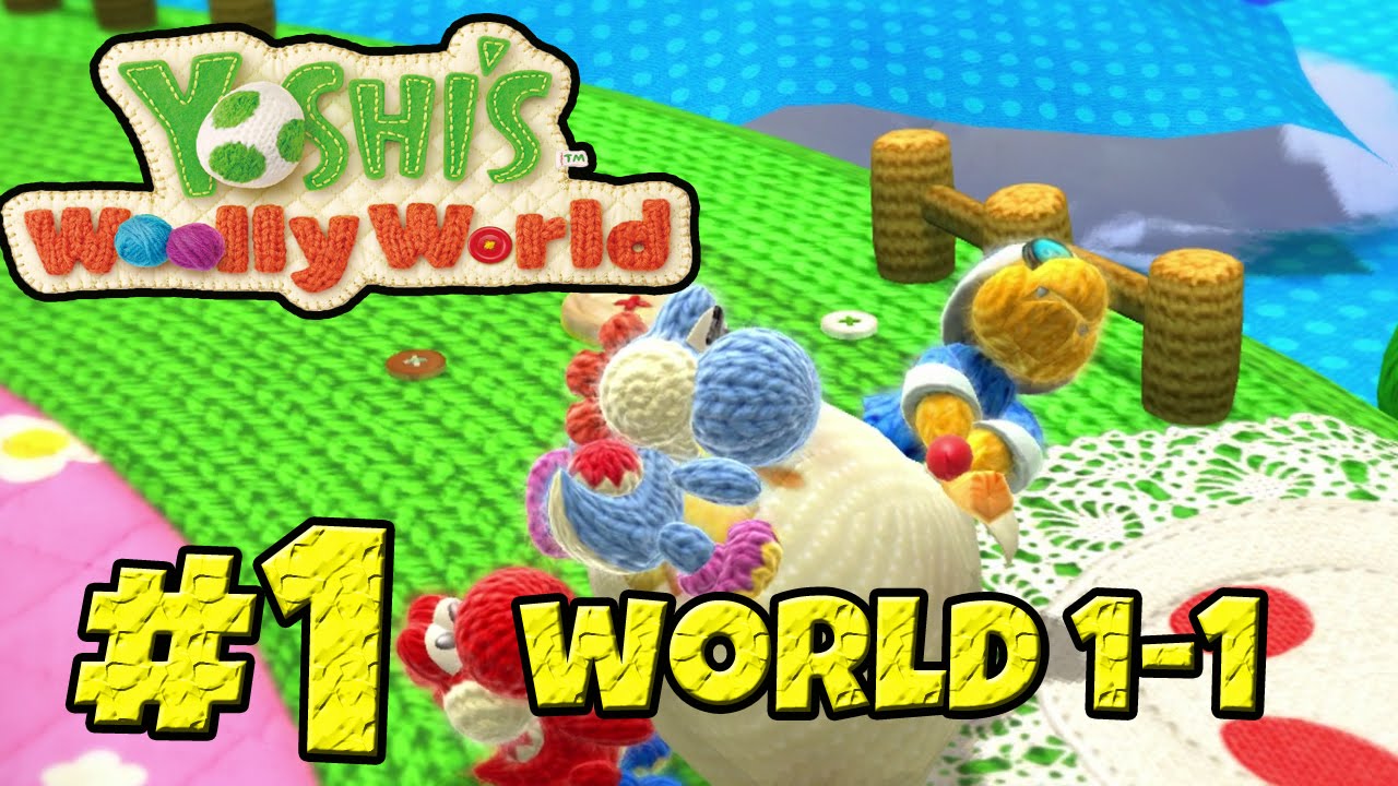 Yoshi's Woolly World: 1-1 Yarn Yoshi Take Shape - Part 1 [Wii U ...