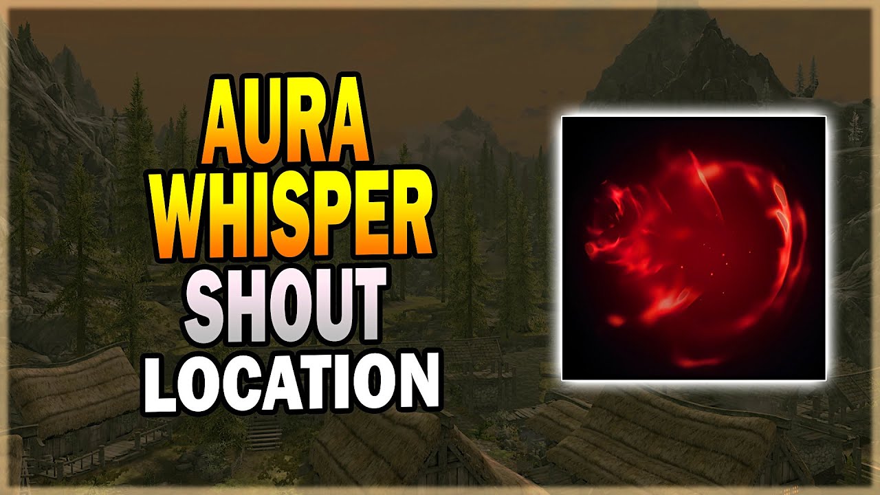 Aura Whisper Shout Locations in Skyrim | Skyrim Shout Guide - YouTube