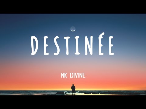 NK DIVINE - DESTINÉE | PAROLES - YouTube