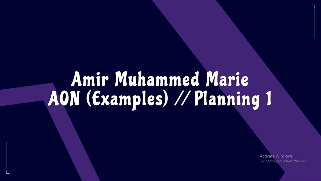 No.5 - Planning 1 - Examples On Activity On Node (AON) - YouTube