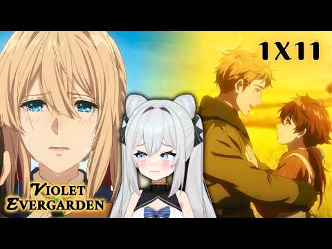 WHY AM I STILL HERE? JUST TO SUFFER? 😭 | Violet Evergarden Episode 11 REACTION & DISCUSSION