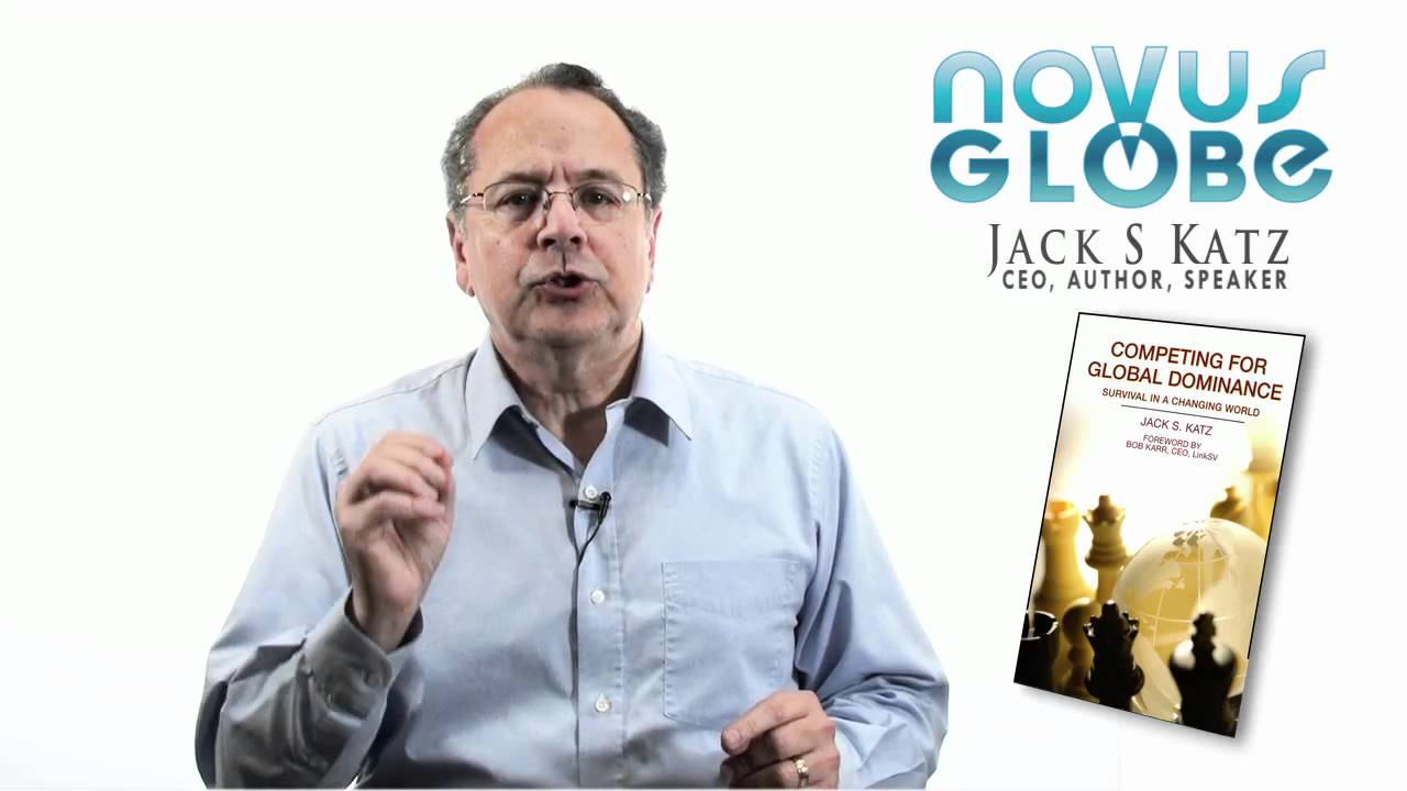 Jack Katz Competing for Global Dominance: Positioning For Success - YouTube