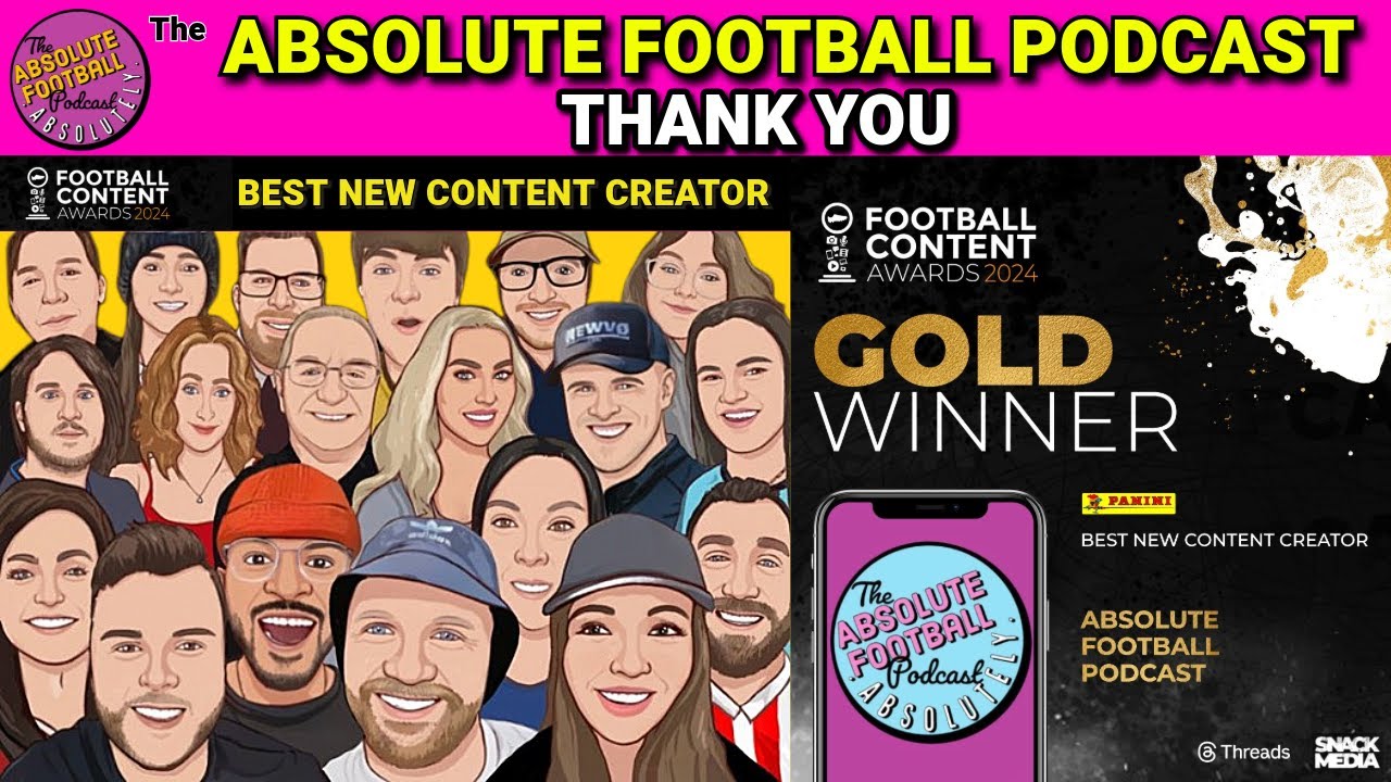 FOOTBALL CONTENT AWARDS 2024: Best New Content Creator | Absolute ...