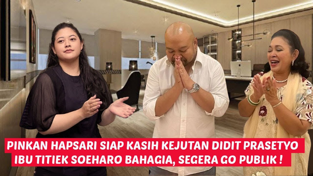 Pinka Hapsari siap kasih kejutan pada Didit Prasetyo Ibu Titik soeharto ...