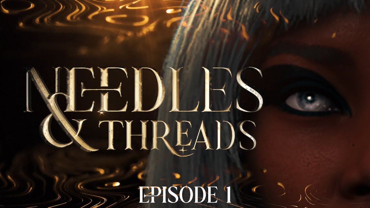Needles & Threads Episode 1 | DND Actual Play - YouTube