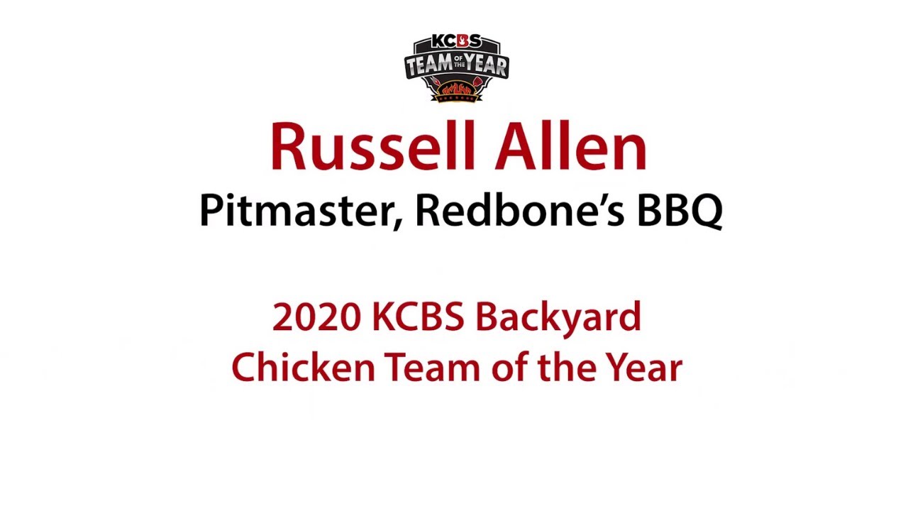 2020 KCBS Backyard Chicken Team of the Year - Russell Allen, Redbone's ...