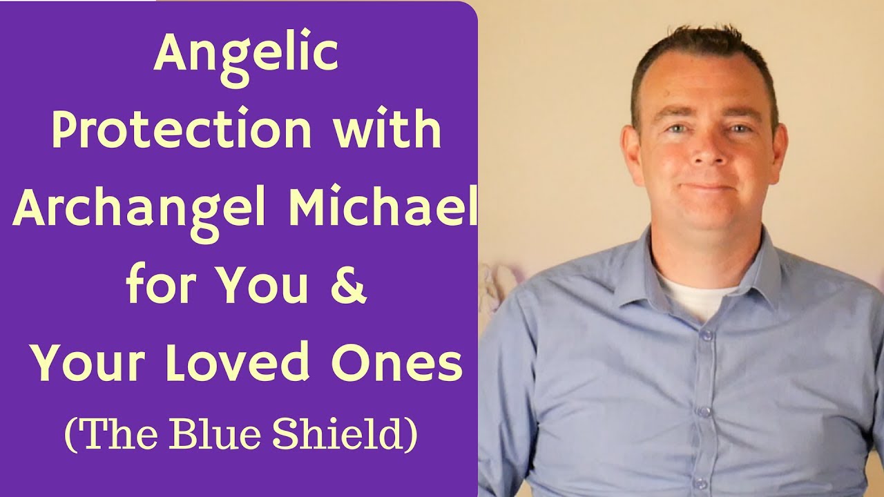 Divine Protection Meditation with Archangel Michael for You and Your ...