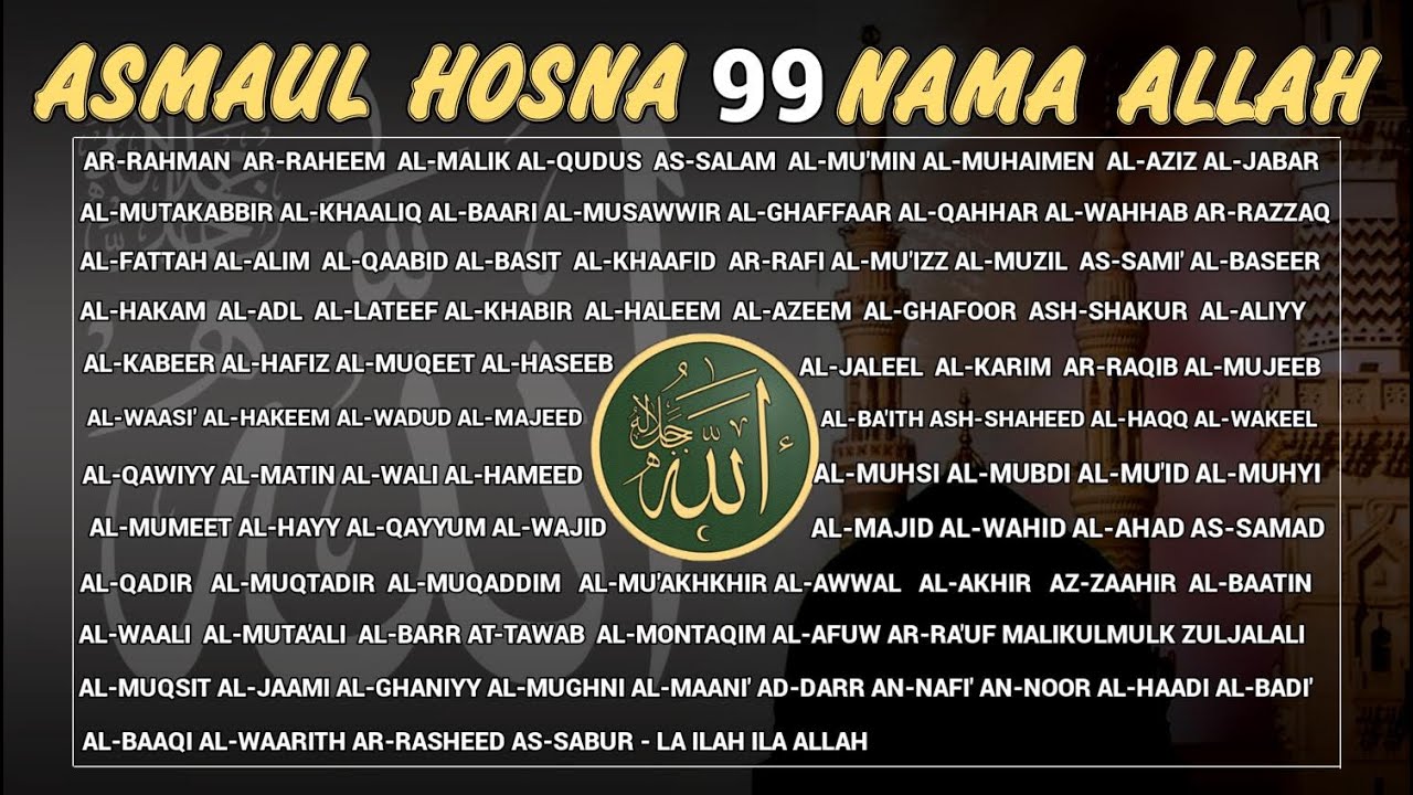 ASMAUL HUSNA MERDU DZIKIR 99 NAMA ALLAH DENGAN SUARA YANG INDAH | 99 ...