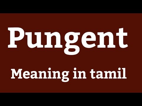 Pungent Meaning in Tamil தமிழ் - YouTube