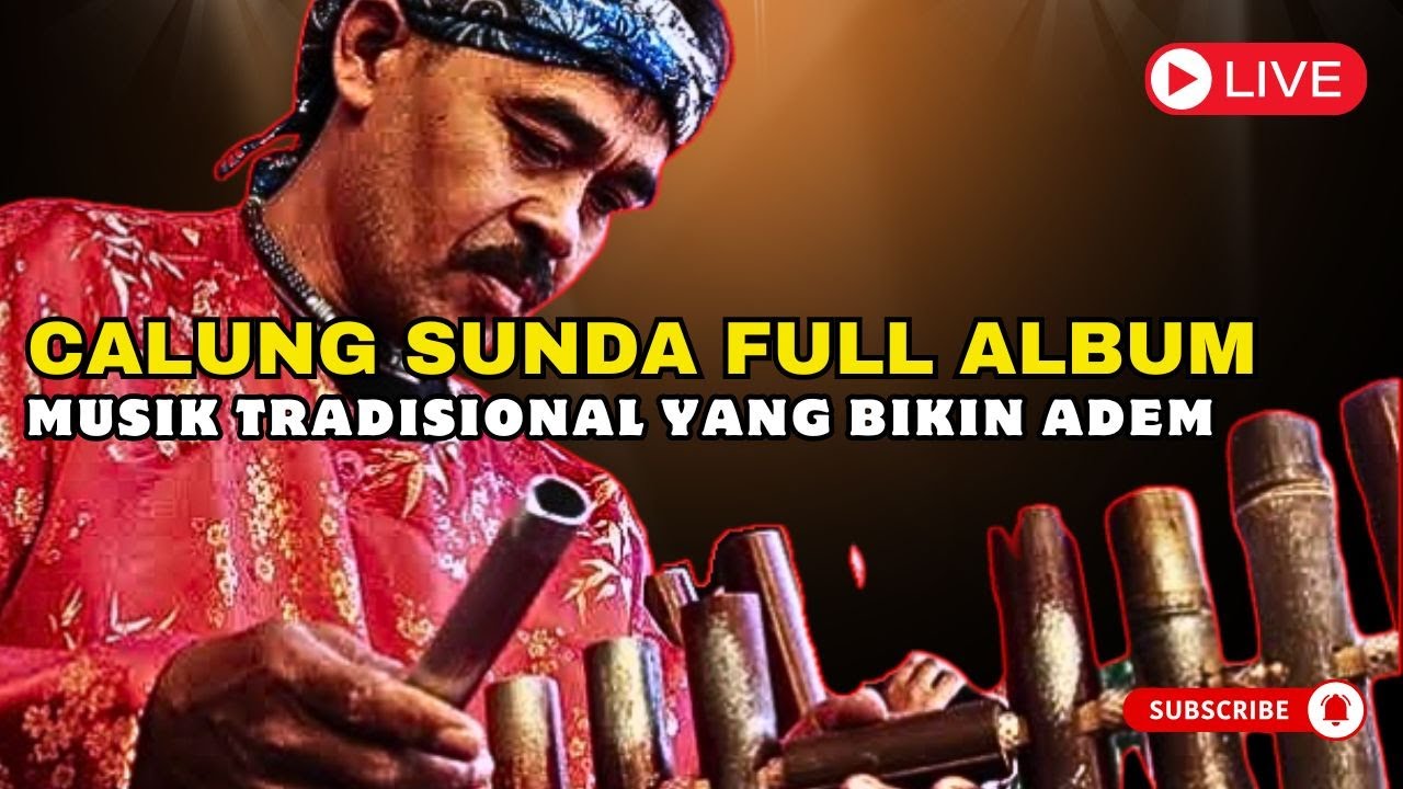 Calung Sunda Full Album – Musik Tradisional yang Bikin Adem - YouTube