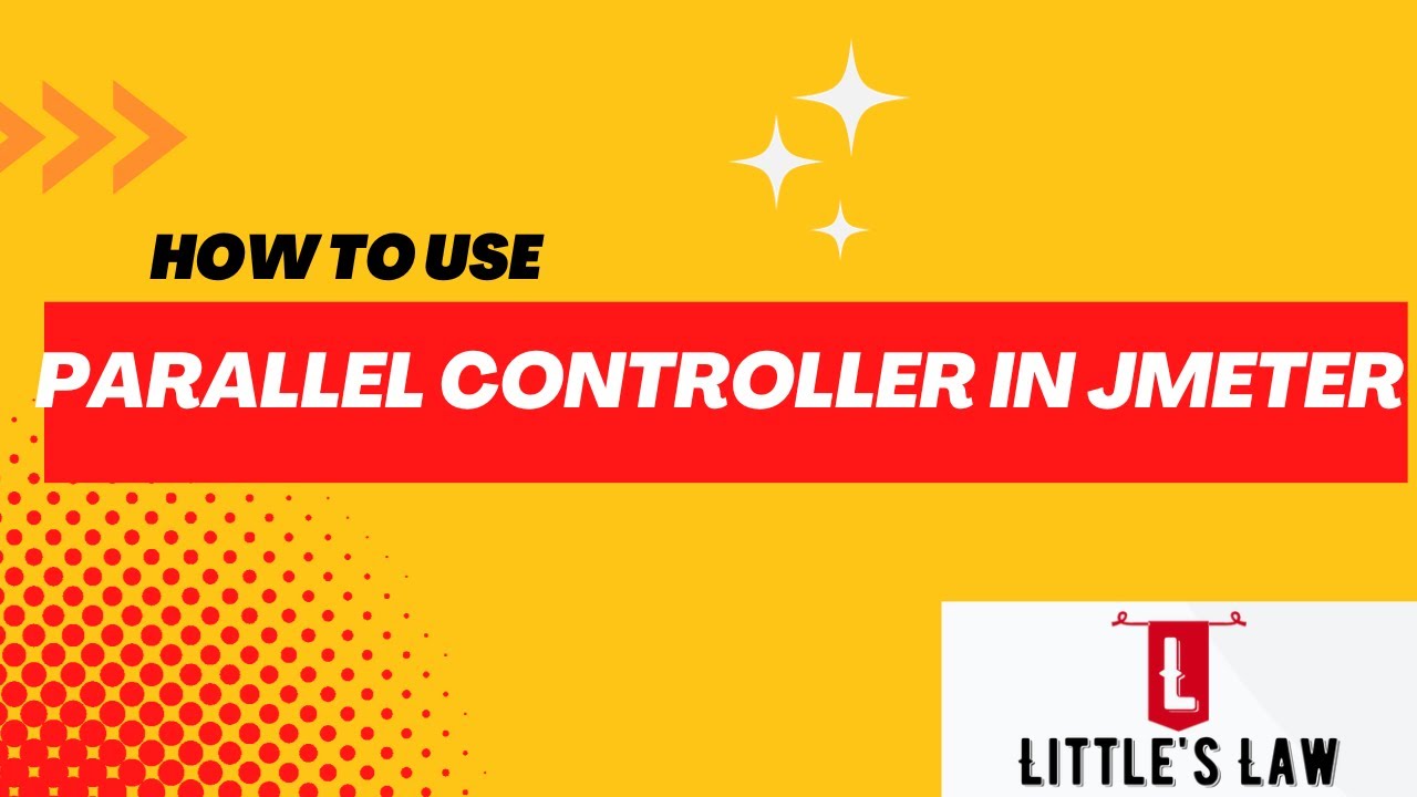 How To Use Parallel Controller In Jmeter Example Jmetertutorial Littleslaw 2506