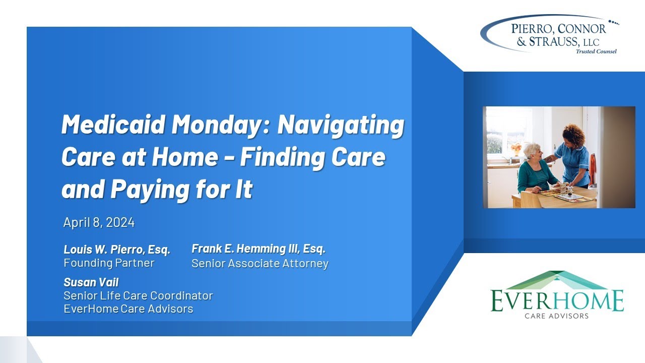 Medicaid Monday: Navigating Care at Home - Finding Care and Paying For ...