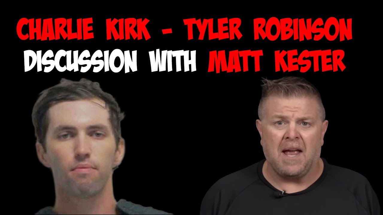 Charlie Kirk - Tyler robinson - Matt Kester Special Guest! #charliekirk ...