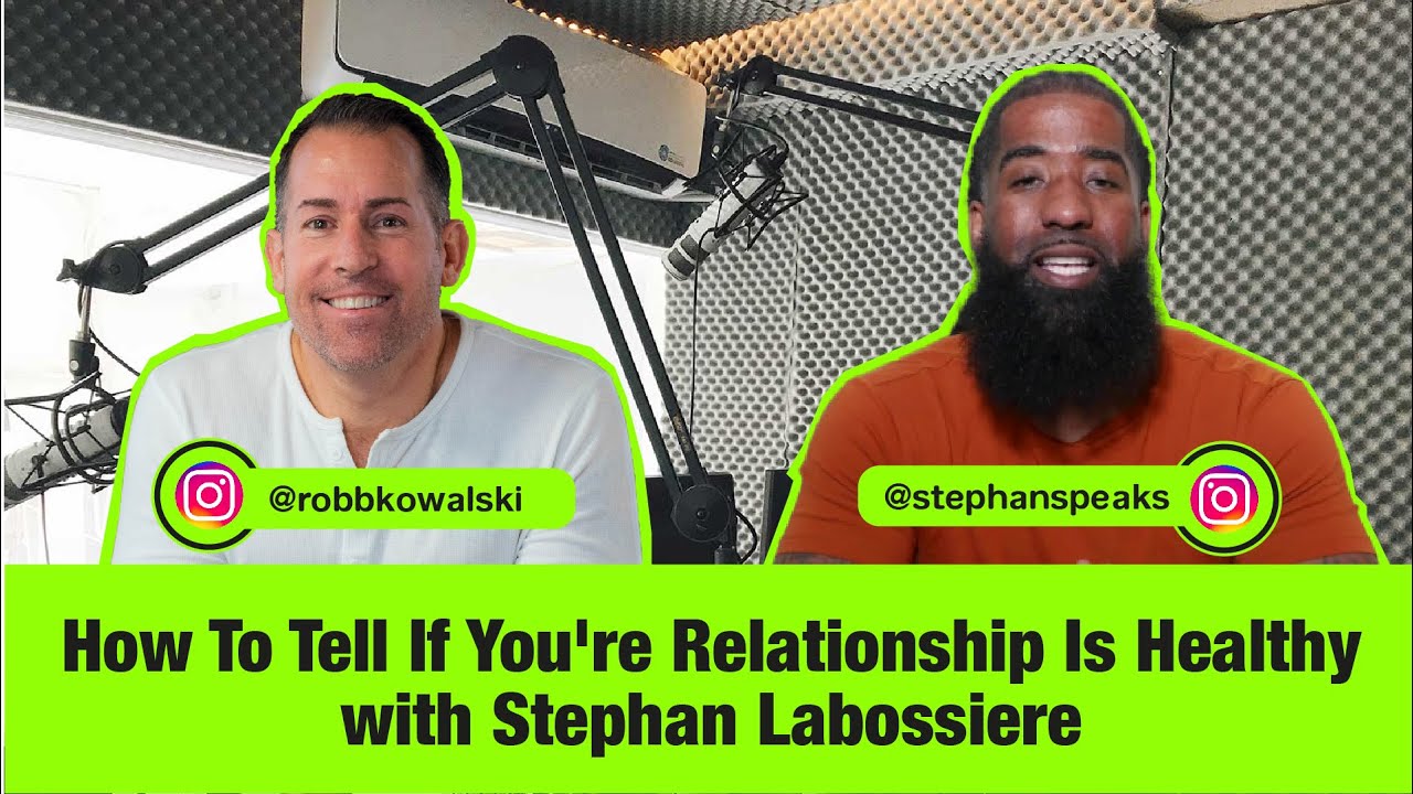 How To Tell If You're Relationship Is Healthy w/Stephan Speaks - YouTube