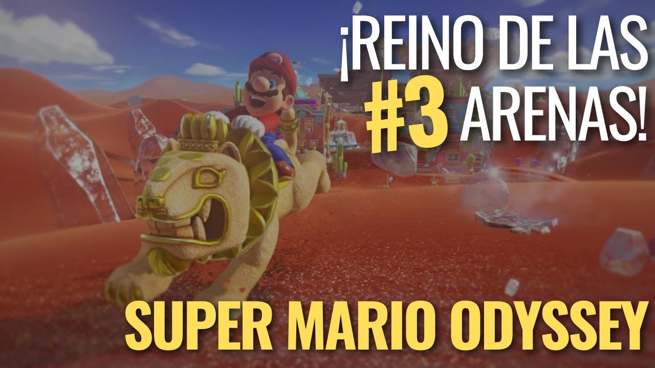 Reino de las Arenas - Super Mario Odyssey - Gameplay de la historia ...