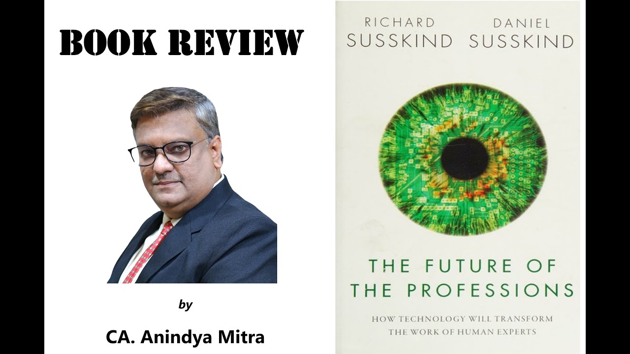 Book Review FUTURE OF PROFESSIONS - Richard Susskind & Daniel Susskind ...