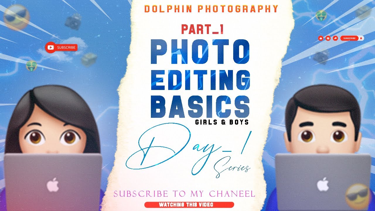 PHOTO EDITING BASICS PART_1 DAY_1 SERIES @Dolphin Photography - YouTube