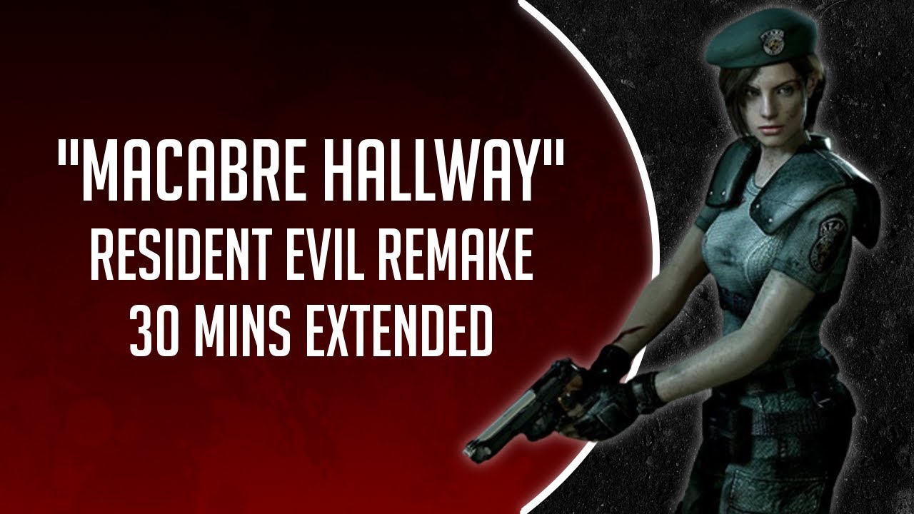 "Macabre Hallway" – Resident Evil Remake (30 Minutes Extended) - YouTube