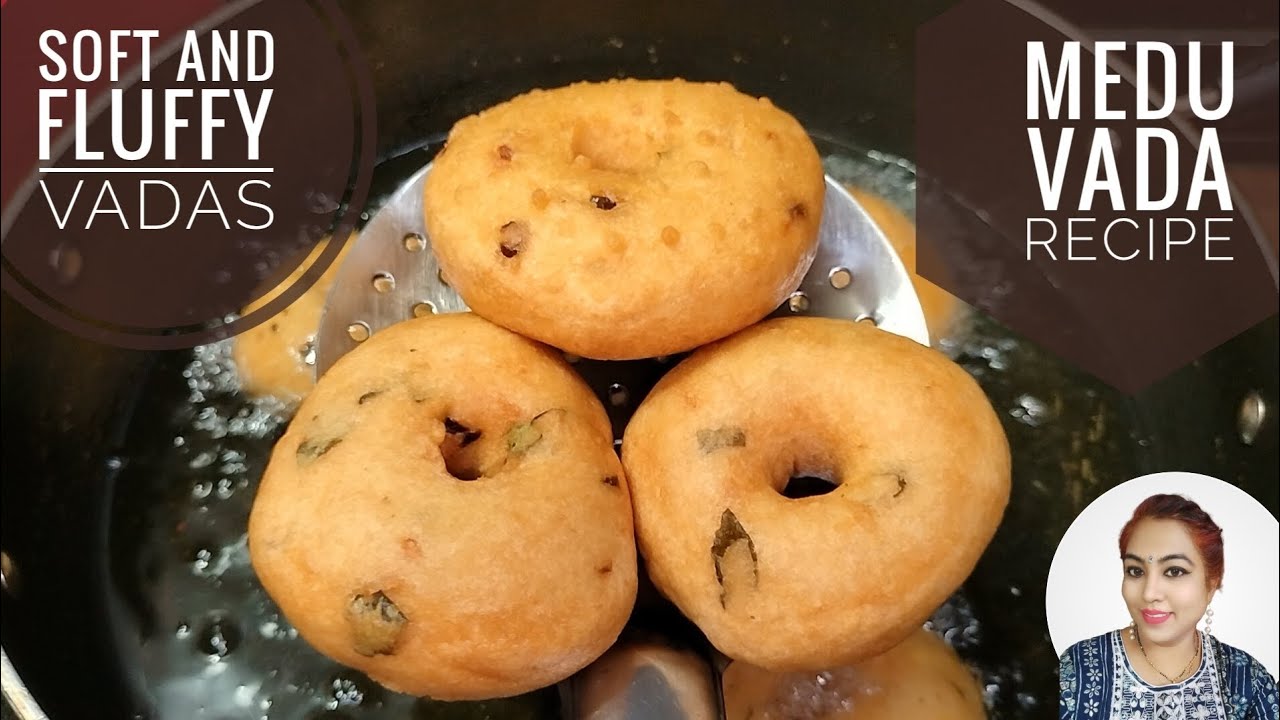Crispy Medu Vada Recipe - Perfect for Breakfast / South Indian Medu ...