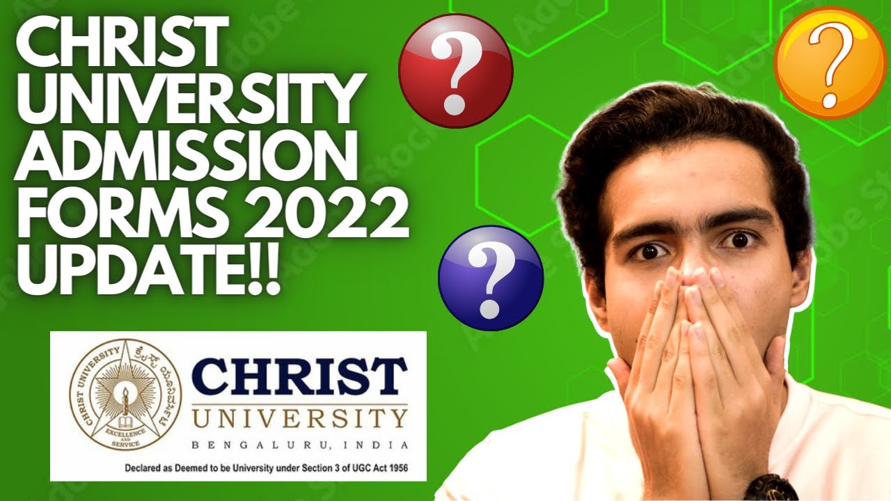 Christ University Application Forms 2022 Update!! | Christ University ...
