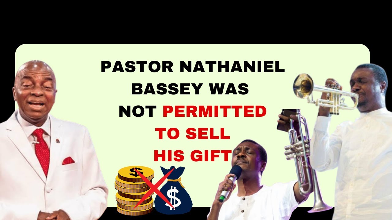 PASTOR NATHANIEL BASSEY WAS NOT PERMITTED TO SELL HIS GIFT - YouTube