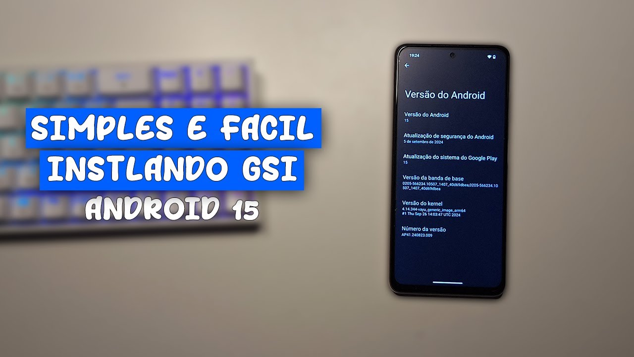 📱SIMPLES E FÁCIL!! COMO INSTALAR GSI DO ANDROID 15 EM QUALQUER ANDROID ...
