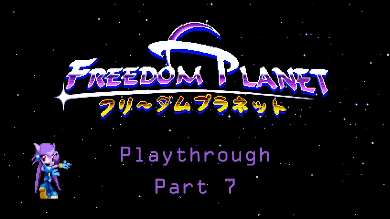 Freedom Planet Nintendo Switch Playthrough (Lilac) - Part 07 - A ...