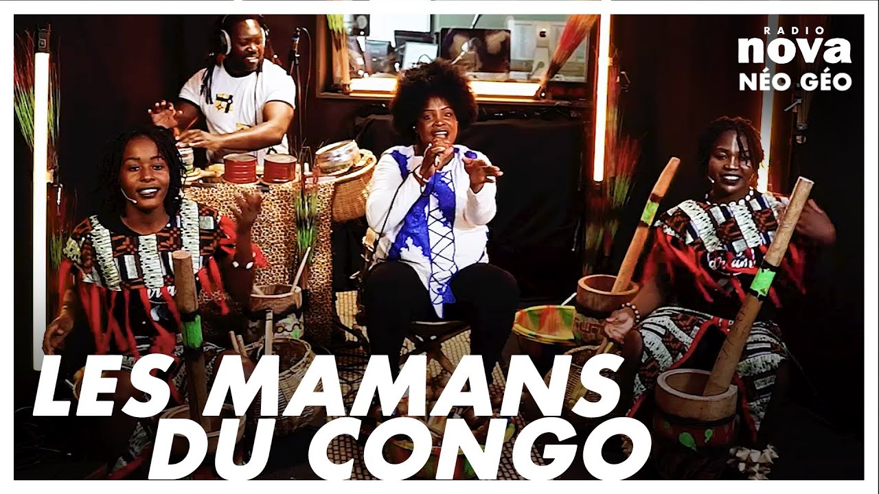 LES MAMANS DU CONGO EN LIVE CHEZ RADIO NOVA I NÉO GÉO NOVA - YouTube