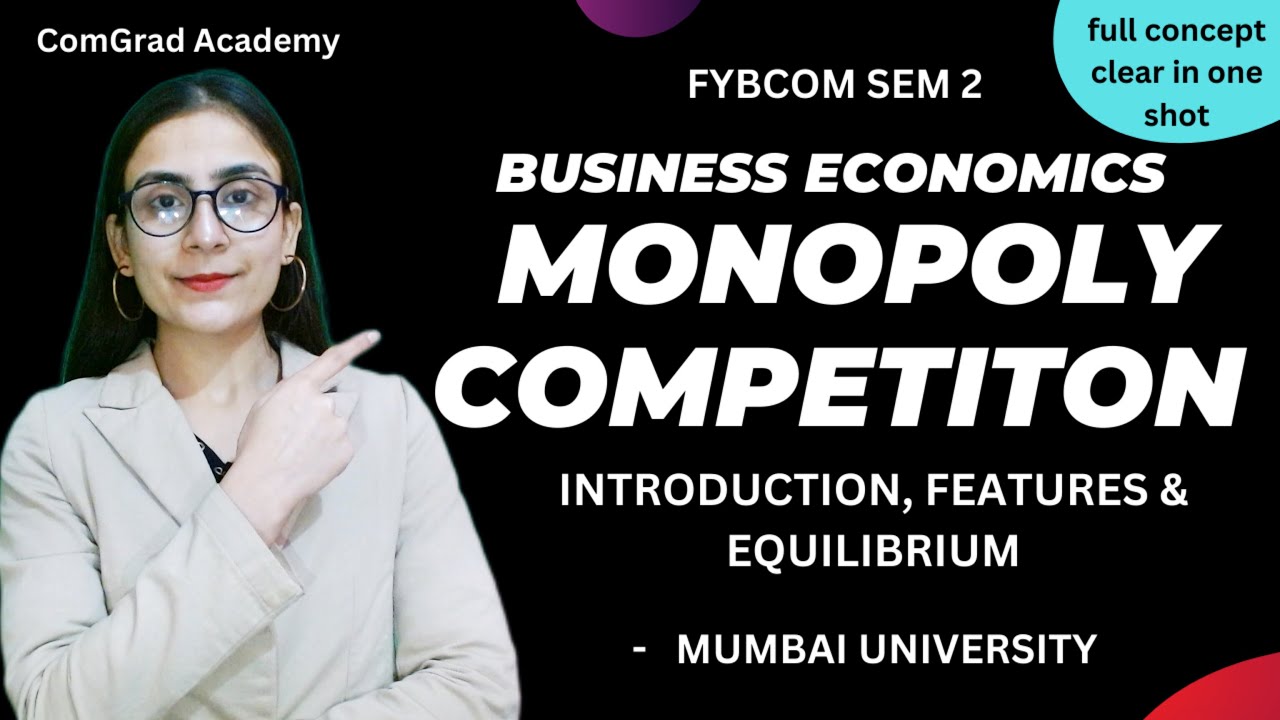 Monopoly competition #2 | FYBCOM SEM2 business economics Mumbai ...