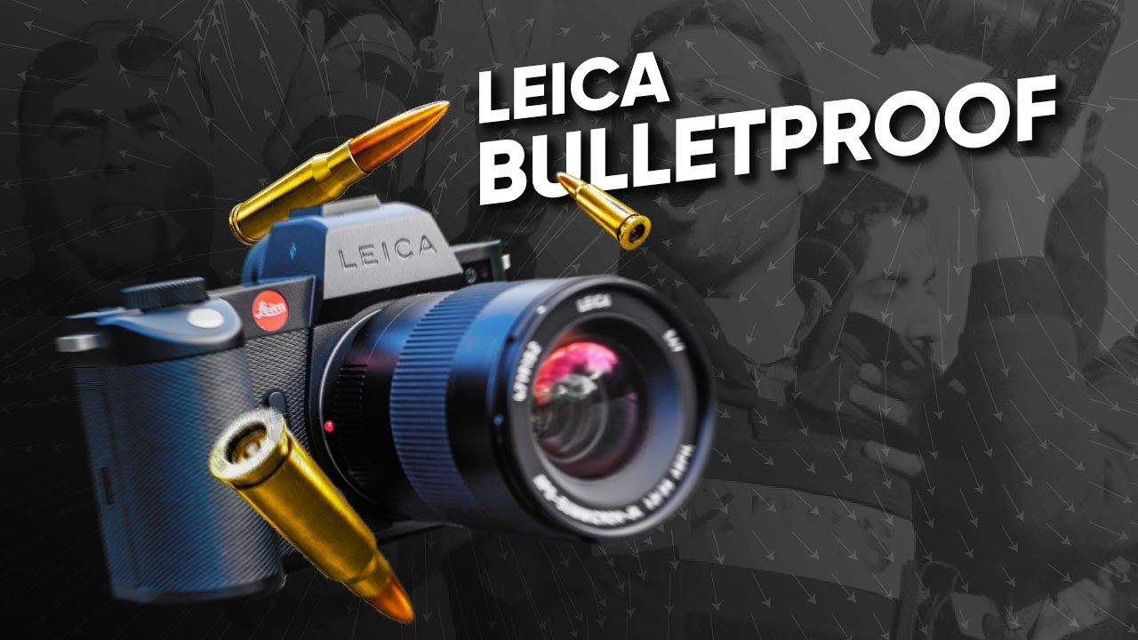 Leica Bulletproof Camera Confirmed!! - YouTube