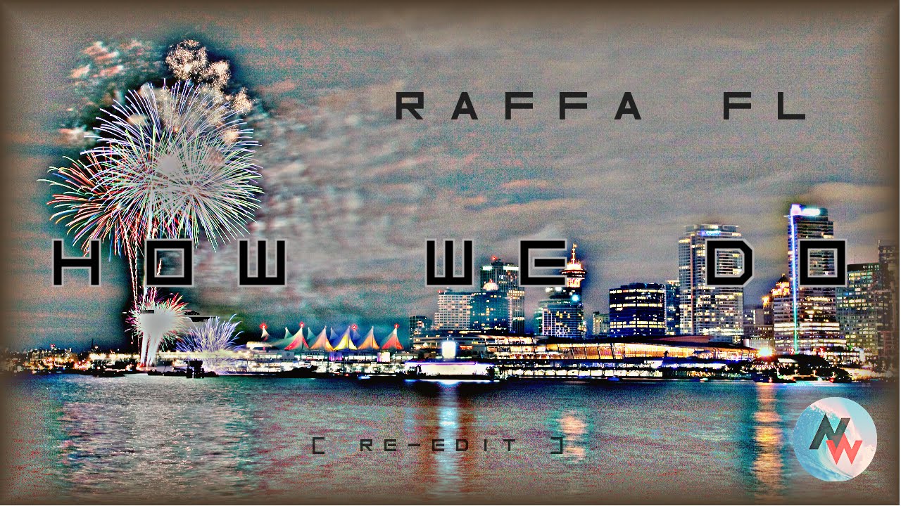 Raffa FL How We Do feat. Mr. V (Re-Edit) - YouTube