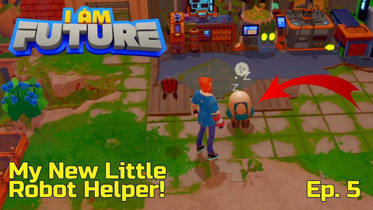 Got Ourselves A New Helper Friend! - I Am Future Ep.5 - YouTube