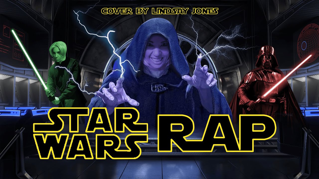 LINDSAY JONES - STAR WARS GANGSTA RAP COVER - YouTube