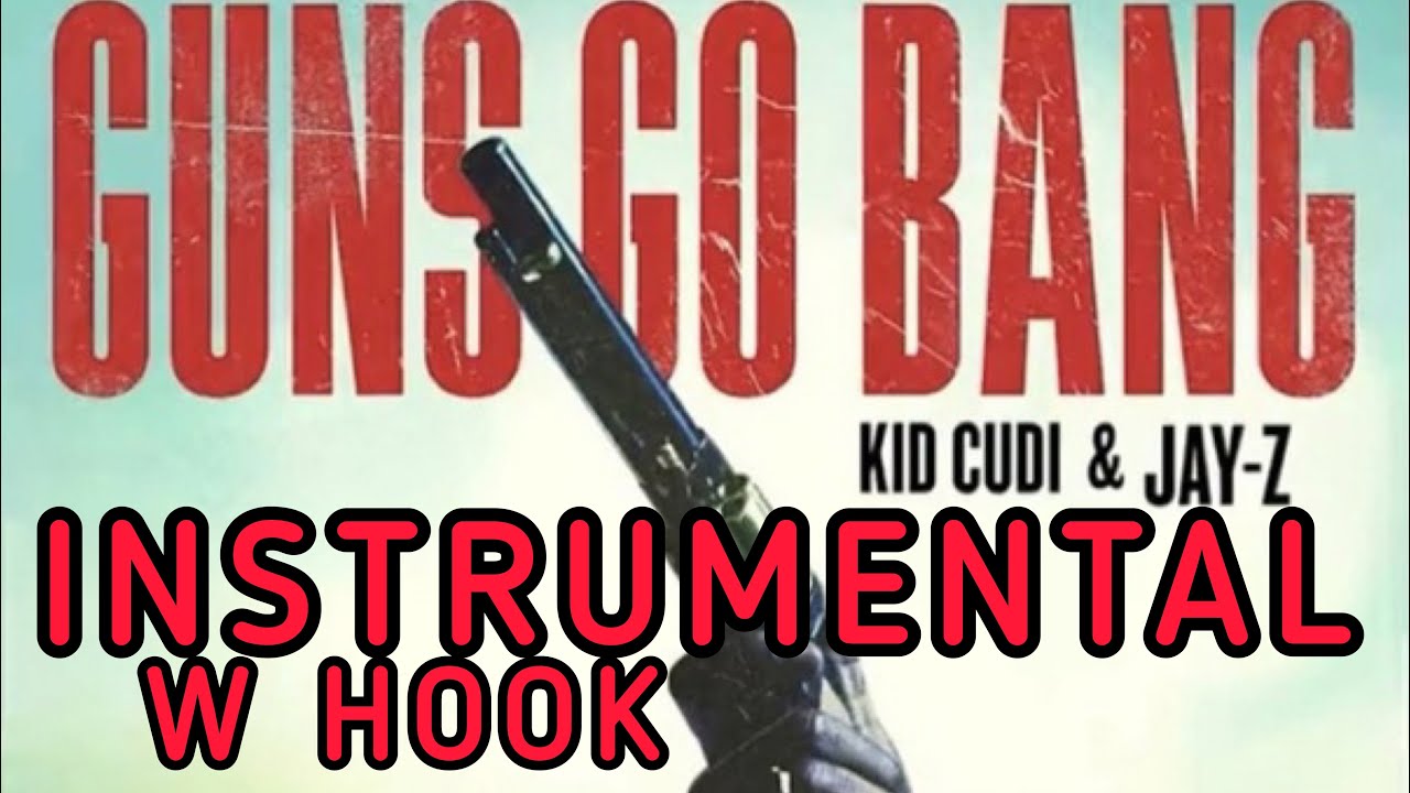 Jay Z & Kid Cudi - Guns Go Bang (Instrumental W Hook) - YouTube