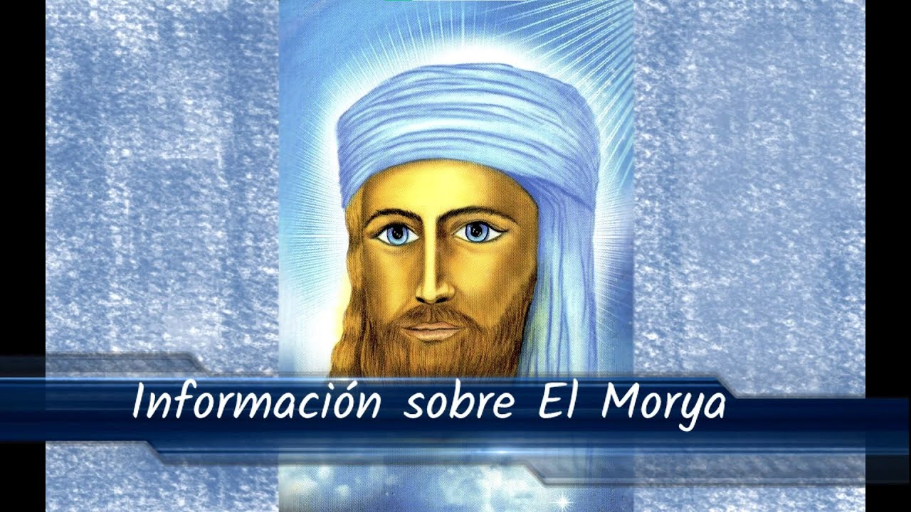 El Morya. 1º Rayo Azul de la voluntad y poder.Telos. Meditación e ...