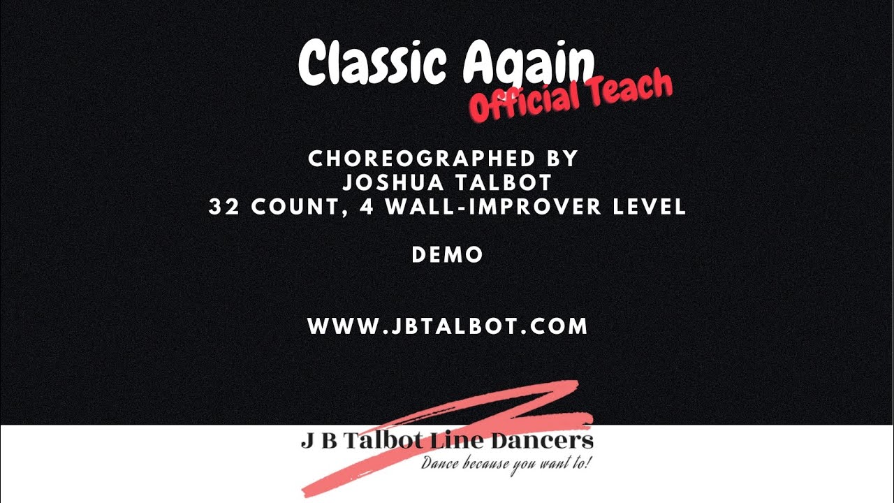 Classic Again Line Dance [Official Teach] by Joshua Talbot - YouTube