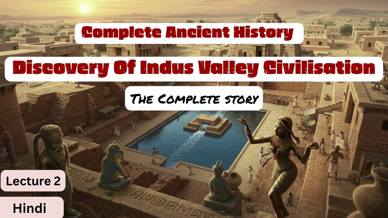 Discovery of Indusvalley civilization Hindi | with animation | entire ...