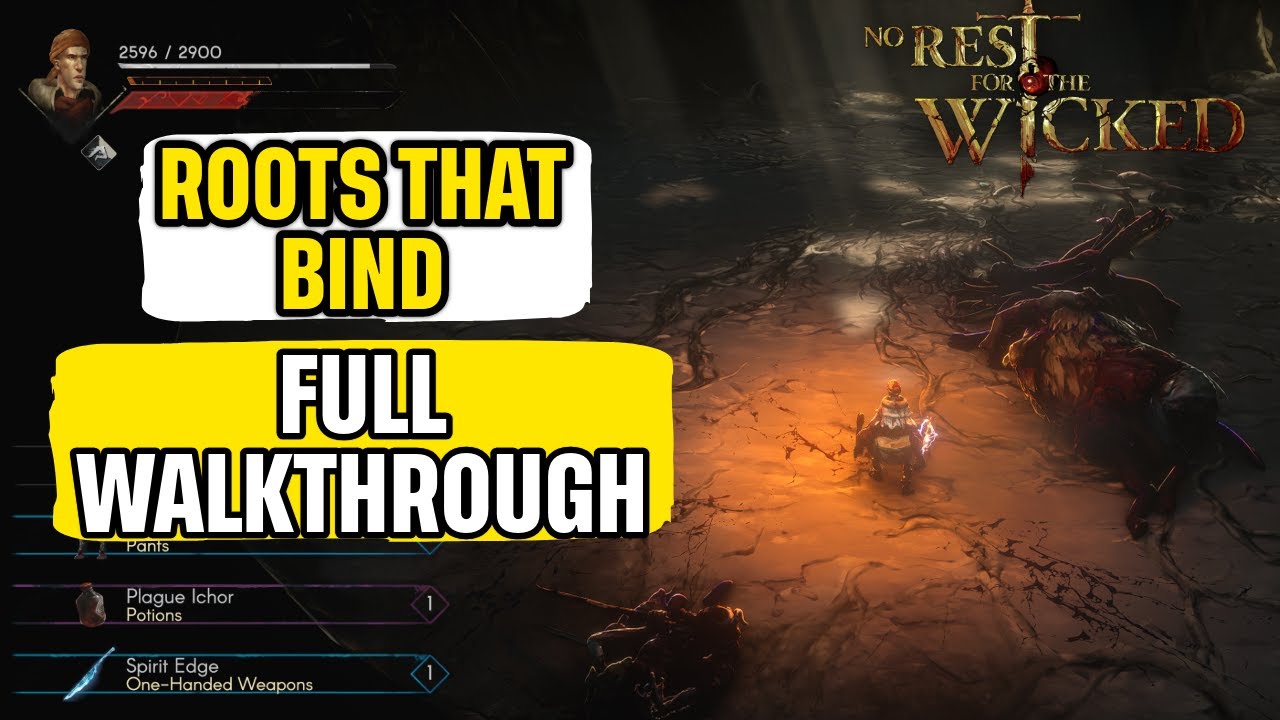 Roots that Bind Full Quest Walkthrough No Rest for the Wicked - YouTube