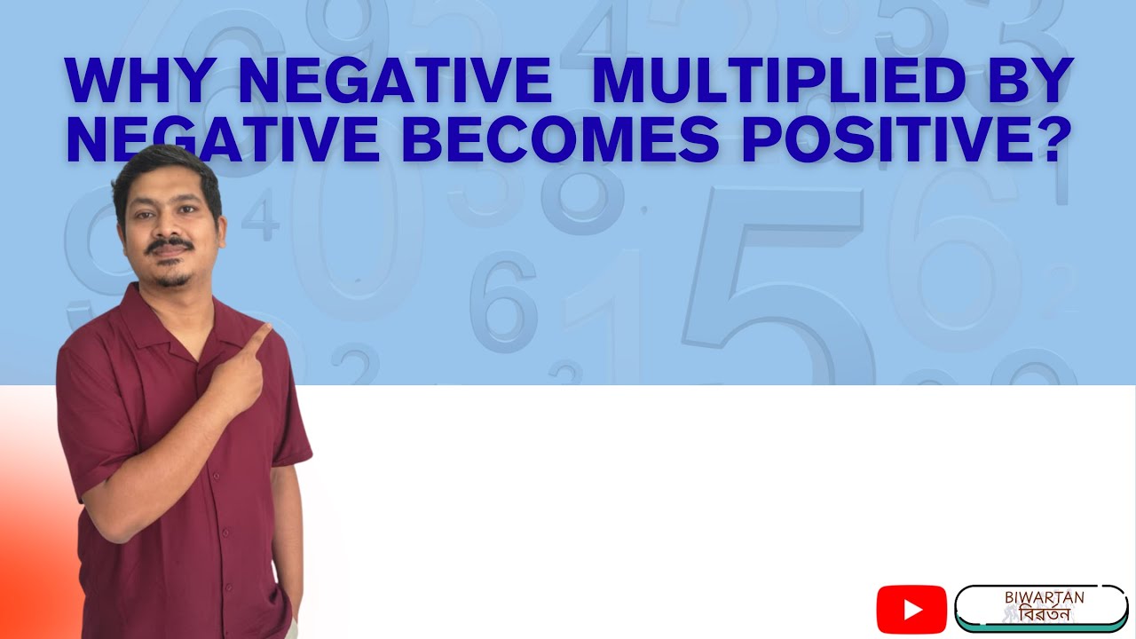 WHY a Negative Times a Negative is a Positive | Full Explanation ...