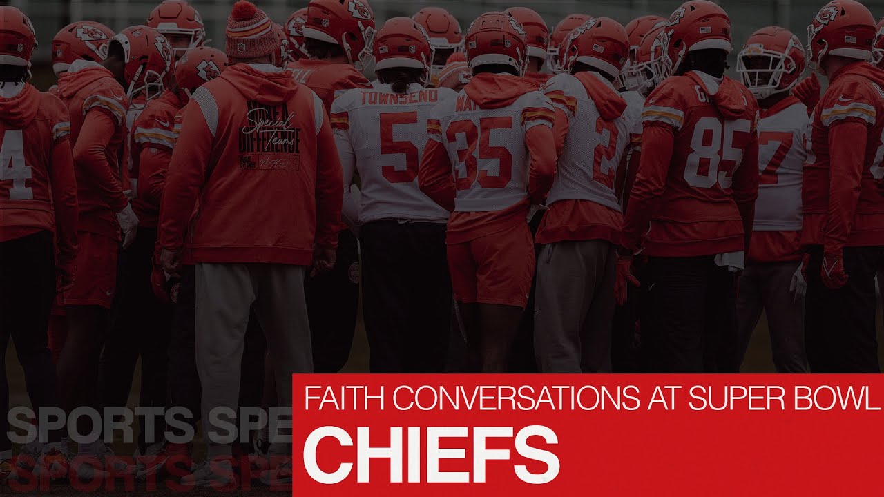 Faith conversations at Super Bowl LVIII with the Kansas City Chiefs ...