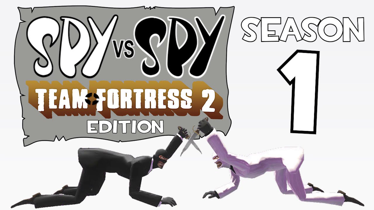 MAD - Spy vs Spy: TF2 Edition (Season 1) - YouTube