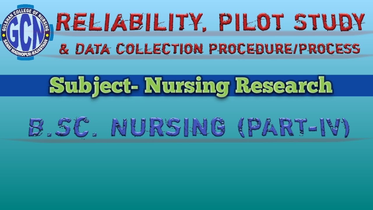 Reliability, Pilot Study, & Data Collection Procedure/Process - YouTube