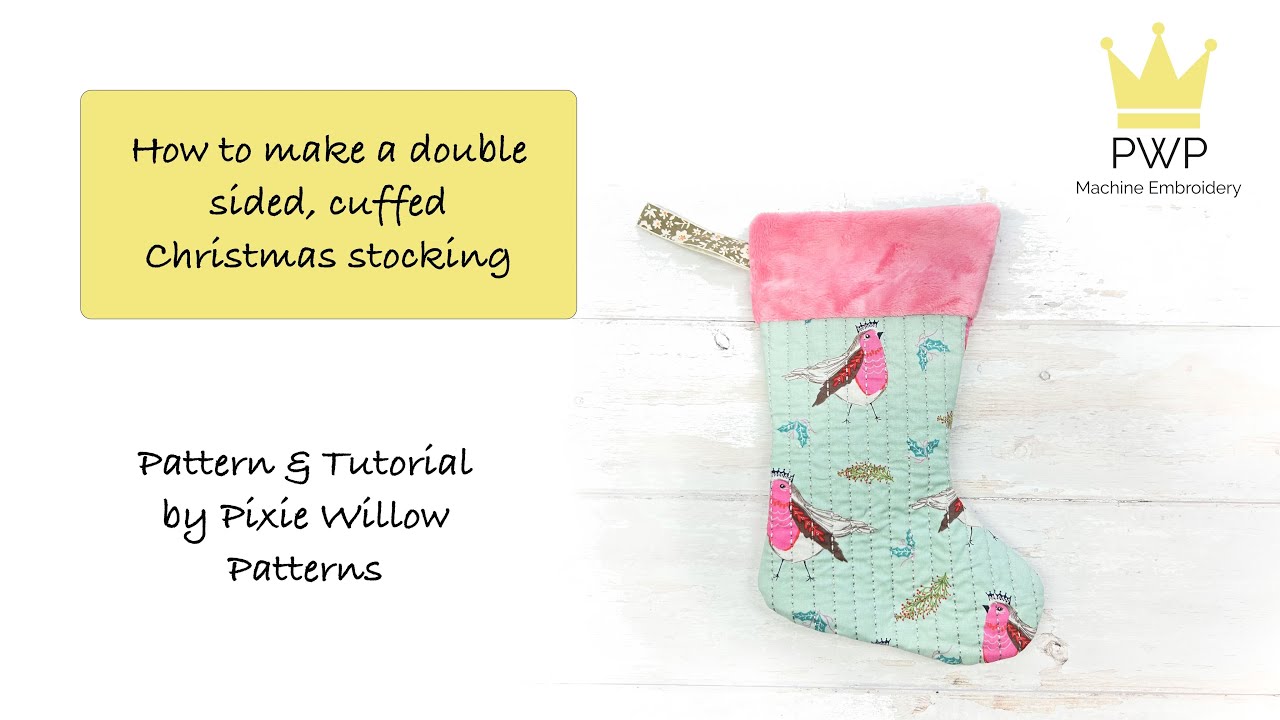How to make a Double Sided ITH Christmas Stocking by Pixie Willow ...