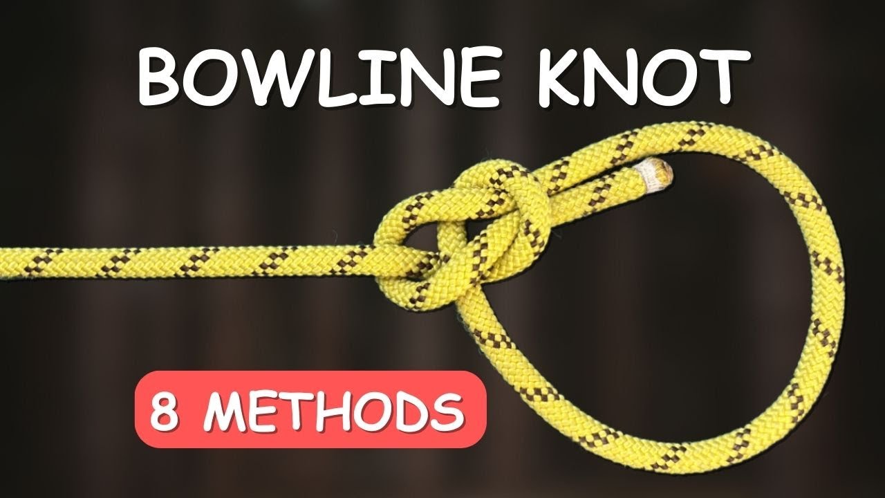 How to Tie the Classic Bowline (8 Methods) - YouTube