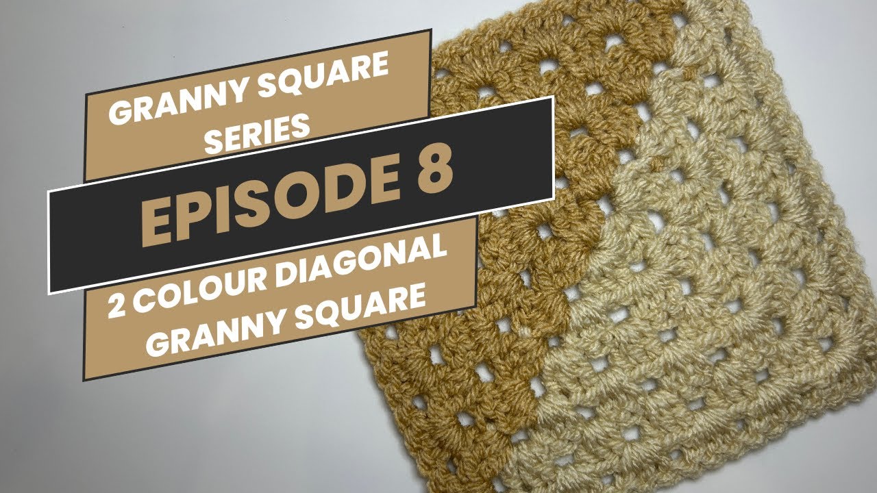 How to Crochet a 2 Colour Diagonal Granny Square - Granny Square Series ...
