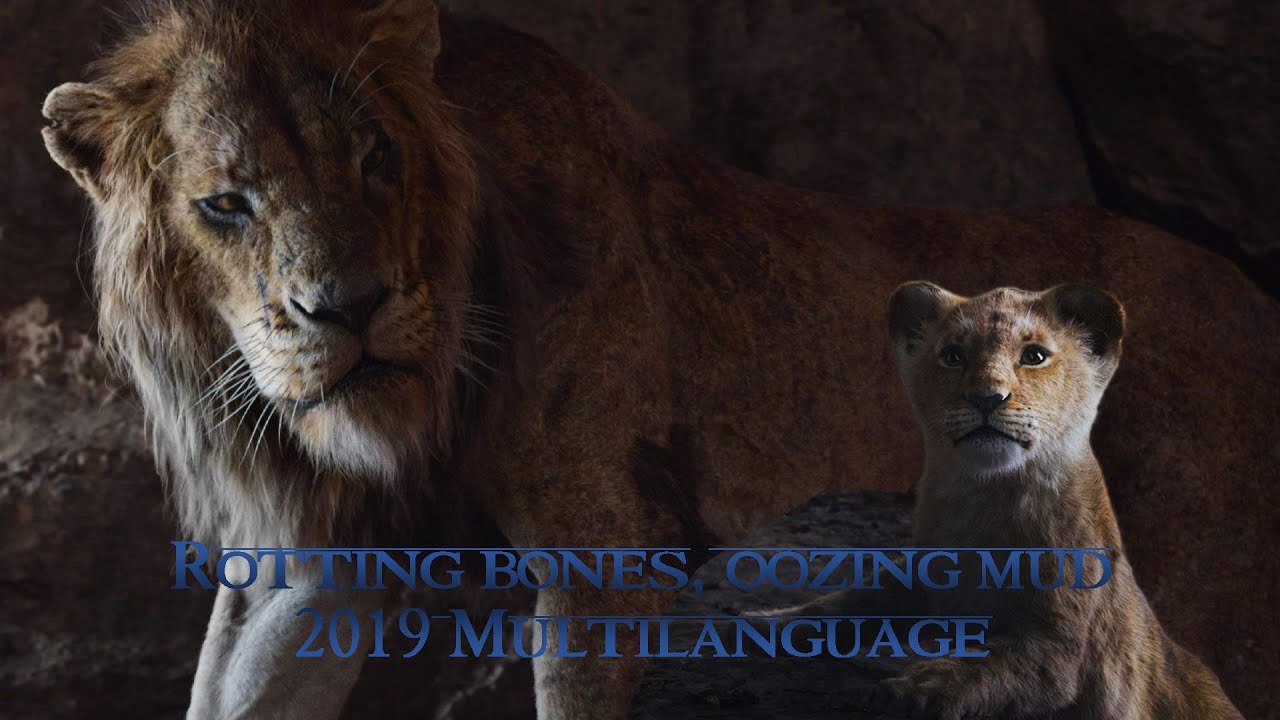 Rotting bones, oozing mud - Lion King 2019 Multilanguage - YouTube